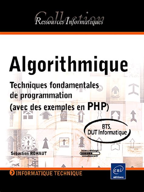 Algorithmique Techniques Fondamentales De Programmation Avec Des