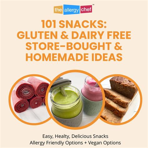 101 Gluten Free Dairy Free Snacks Store Bought And Homemade The