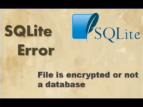 Sqlite Error File Is Encrypted English Youtube