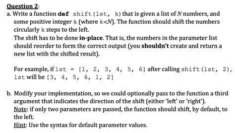 Solved Question 2 A Write A Function Def Shiftlst Kthat
