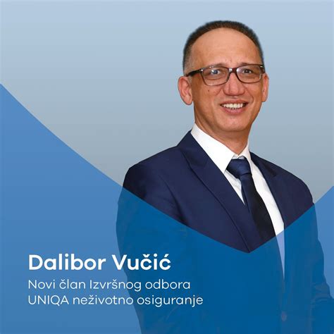 Dalibor Vucic Je Imenovan Za Novog člana Izvršnog Odbora Uniqa