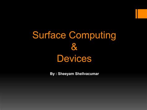 Surface Computing And Devices Pptx