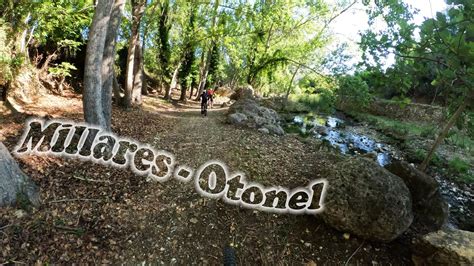 Sendas X 🧘‍♂️ Millares 🧘‍♂️ Otonel 🧘‍♂️ Muela De Cortes Youtube