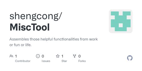 Github Shengcong Misctool Assembles Those Helpful Functionalities From Work Or Fun Or Life