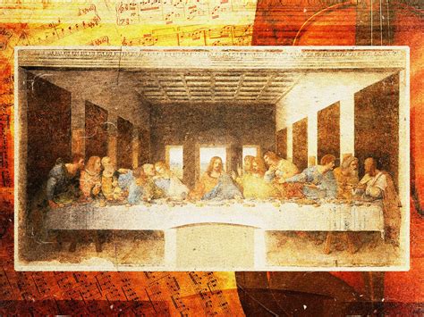 The Song Coded In Leonardo Da Vincis The Last Supper