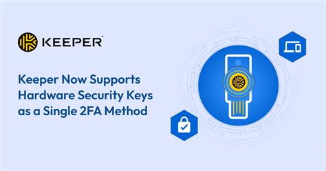 Keeper Now Supports Hardware Security Keys As A Single 2fa Method