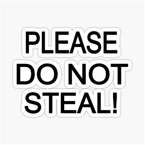 Dont Steal Sign