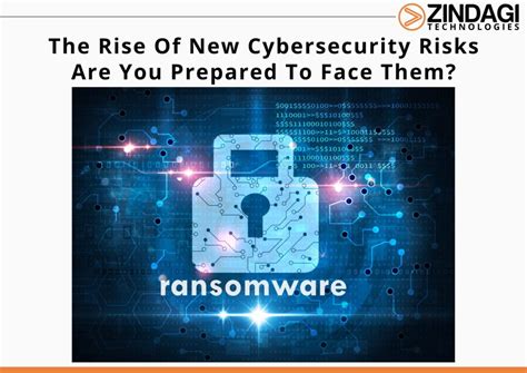 The Rise Of New Cybersecurity Risks Are You Prepared To Face Them