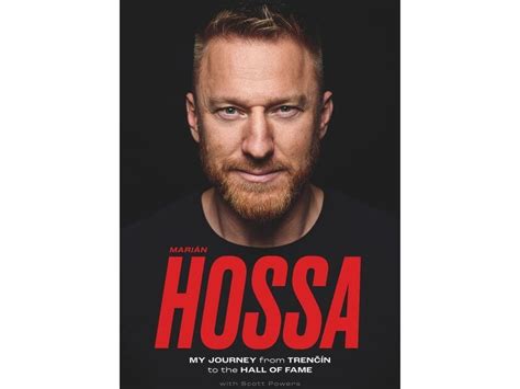 A Review Of Hossa My Journey From Trencin To The Hall Of Fame