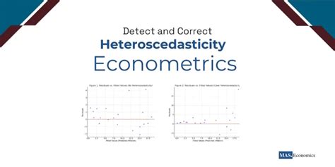 How To Detect And Correct Heteroscedasticity In Econometric Models