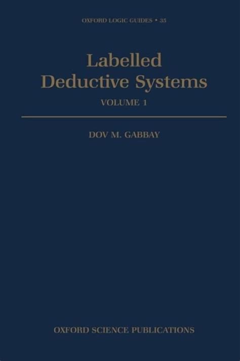 Oxford Logic Guides Labelled Deductive Systems Book 33 Hardcover
