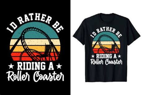 32 Roller Coaster T Shirt Design Designs And Graphics
