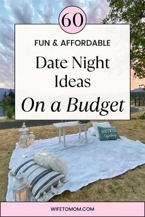 60 Exciting And Affordable Date Night Ideas On A Budget Artofit