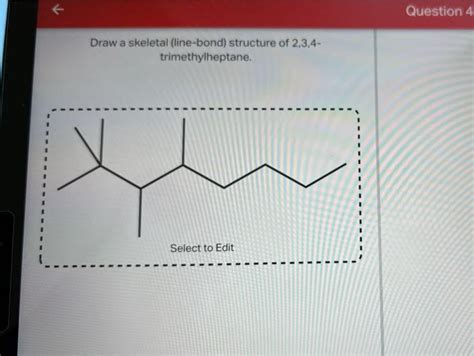 Solved Draw A Skeletal Line Bond Structure Of 2 3 4