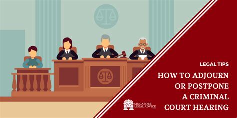 How To Adjourn Or Postpone A Criminal Court Hearing