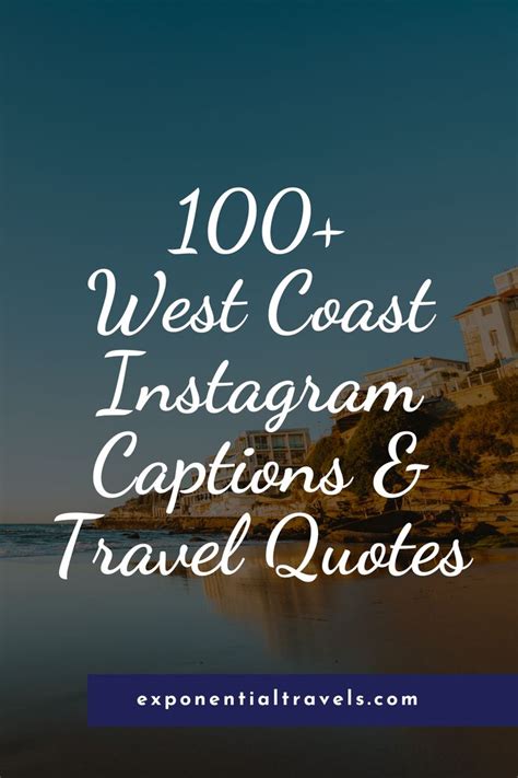 100 West Coast Instagram Captions And Travel Quotes In 2025 Instagram Captions Travel
