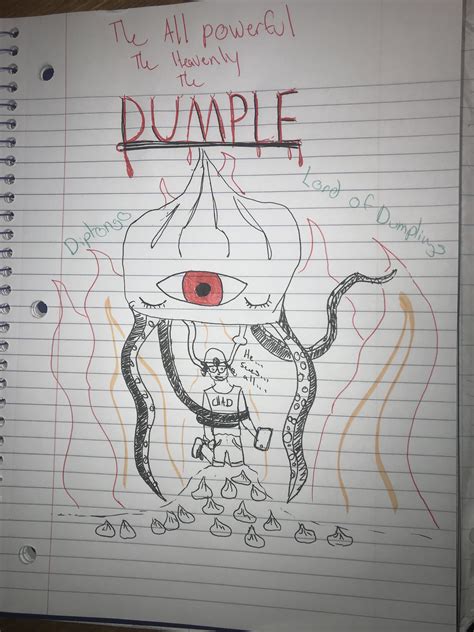 The Nomenclature Of Dumpling Implies The Existence Of A Greater Being