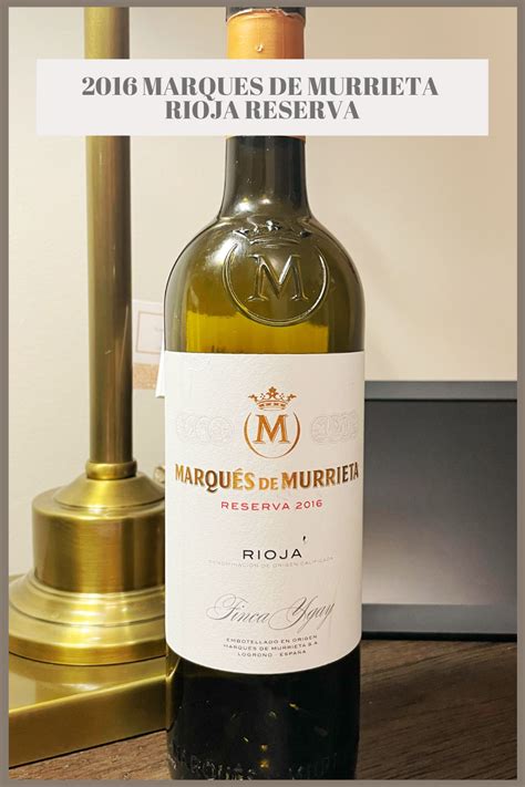 Wine Of The Week 2016 Marques De Murrieta Rioja Reserva — Wine It Up