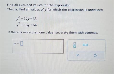 Solved Find All Excluded Values For The Expression That Is