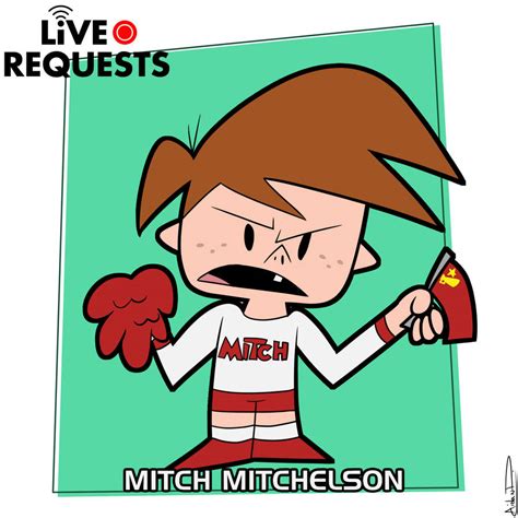 Live Requests 2022 Mitch Mitchelson By Aidandefrehn On Deviantart