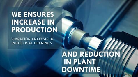 Vibration Analysis In Industrial Bearings Enhancing Reliability