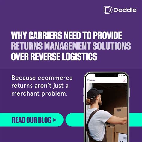 Why Carriers Need To Provide Returns Management Solutions Over Reverse Logistics Doddle
