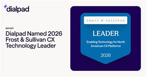 Dialpad Named 2026 Frost And Sullivan Cx Leader Dialpad