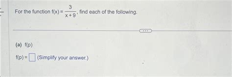 Solved For The Function F X 3x 9 ﻿find Each Of The