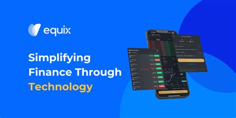 Bridging Finance And Technology Equix Technologies