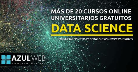 Más De Cursos Online Gratuitos De Data Science Tecnología Ciencia Y Educación