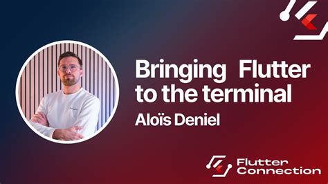 Flutter Connection 2025 Aloïs Deniel Bringing Flutter To The Terminal Youtube