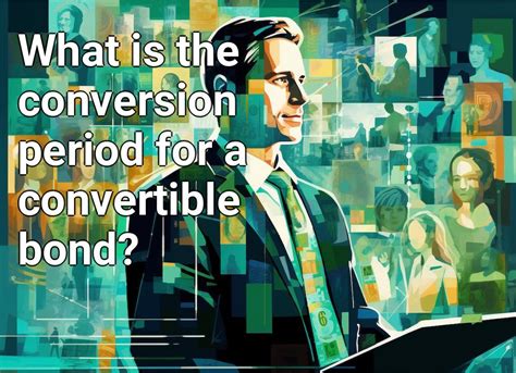What Is The Conversion Period For A Convertible Bond Walletinvestor