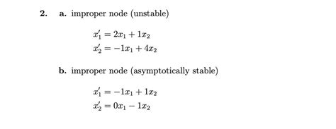 Solved 2 A Improper Node Unstable
