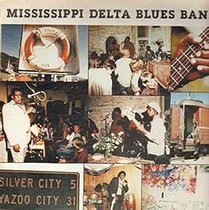 Mississippi Delta Blues Band By Delta Blues Band Uk Cds And Vinyl