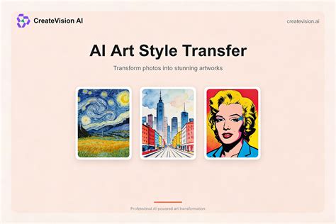 Ai Art Style Transfer Photo To Art Converter Createvision Ai