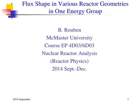 Ppt Flux Shape In Various Reactor Geometries In One Energy Group Powerpoint Presentation Id