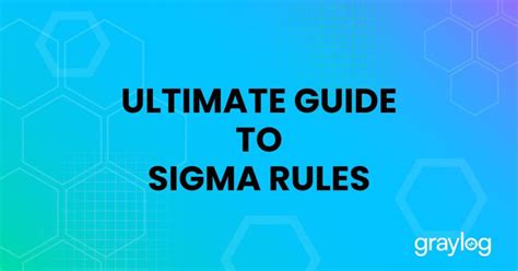 the ultimate guide to sigma rules