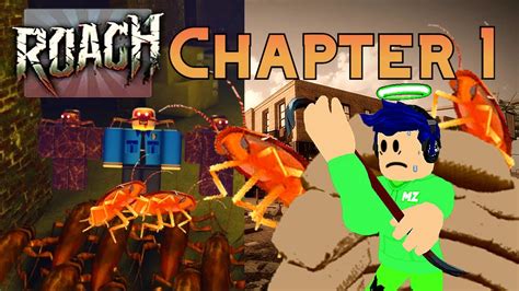 Roblox Roach Chapter 1 Gameplay Moments Youtube