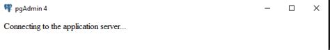 Windows Postgresql Cant Connect Application Server Through Pgadmin4