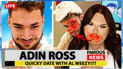 Adin Ross Goes On E Date With Al Weezy And More Viral Memes Famous News Youtube