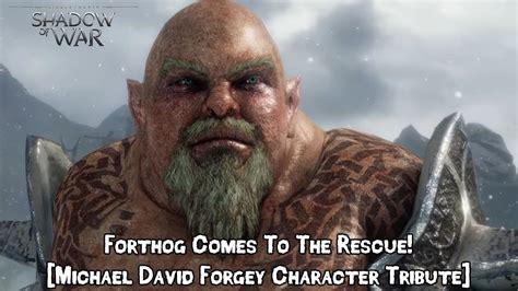 Middle Earth Shadow Of War Forthog Comes To The Rescue [michael