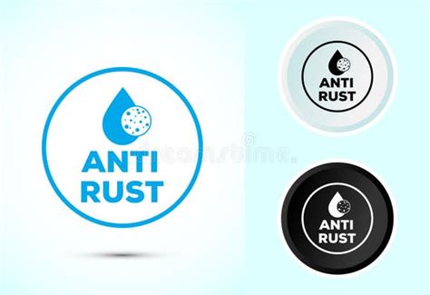 Anti Rust Icon Design Illustration Anti Oxidation Sign Rust Resistant Symbol Color Black And