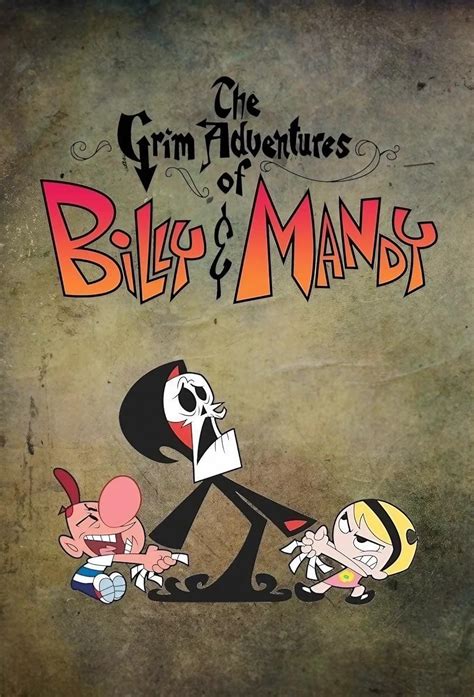 The Grim Adventures Of Billy And Mandy Tv Series 20012007 Episode