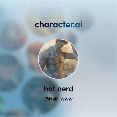 Chat With Hot Nerd Character Ai Ai Chat Reimagined Your Words