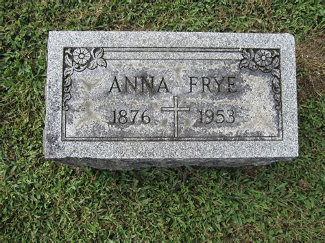 Anna M Frye 1876 1953 Find A Grave Memorial