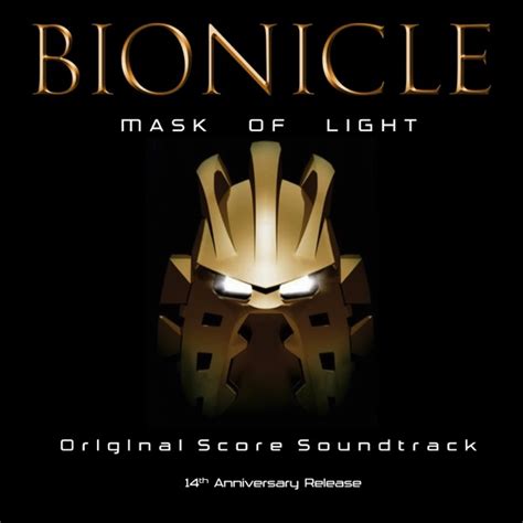 Bionicle Mask Of Light Soundtrack 14th Anniversary Release Bionicle