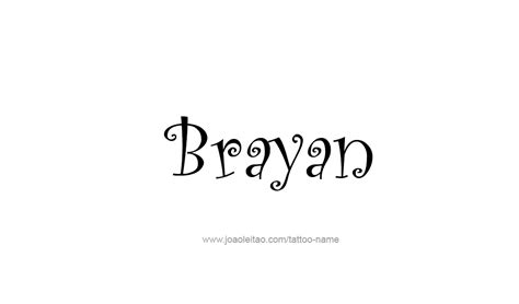 Brayan Name Tattoo Designs