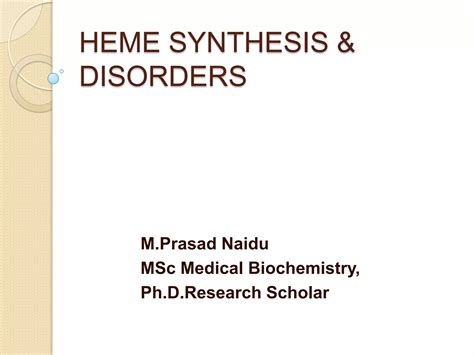 Heme Synthesis And Disorders Ppt