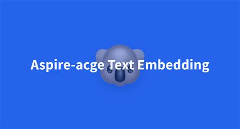 aspire acge text embedding a hugging face space by jawad2
