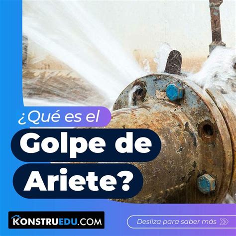 ¿qué Es El Golpe De Ariete Dueñas Navas Cristian Udocz